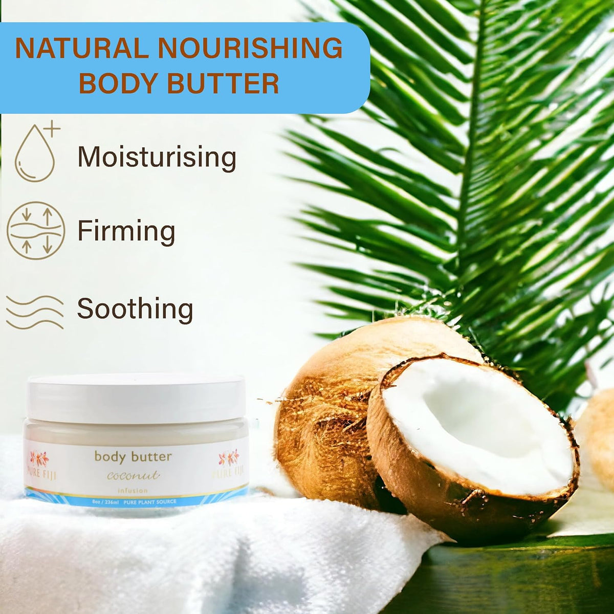 Pure Fiji Body Butter 8 oz / 236 ml - Coconut – Hermosa Beauty